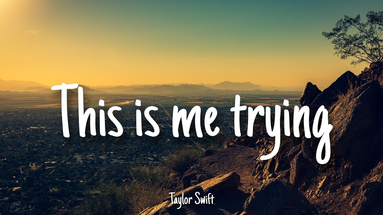 This is me trying - Taylor Swift | Lyrics - YouTube