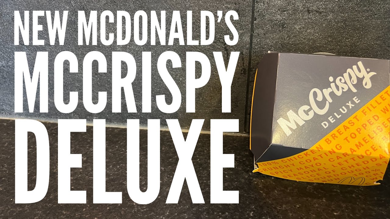McDonald's McCrispy Deluxe Review - YouTube