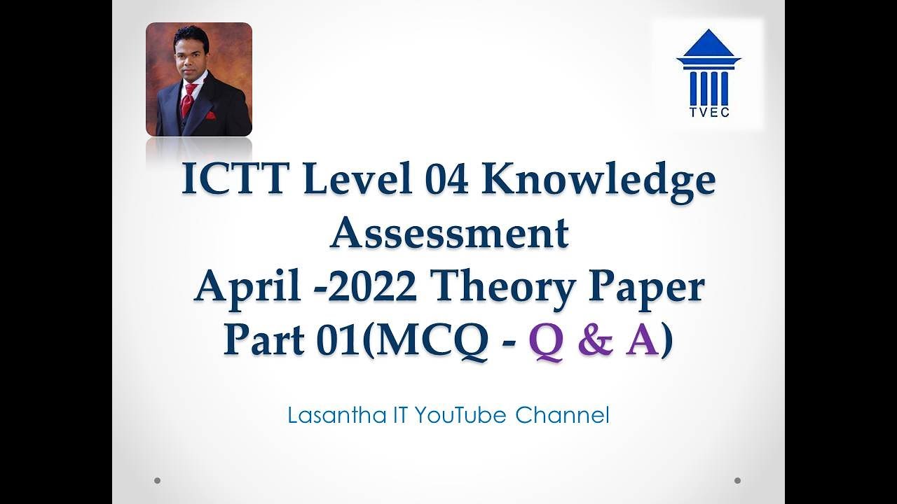 ICTT Knowledge Assessment April 2022 Theory Paper Discussion - YouTube