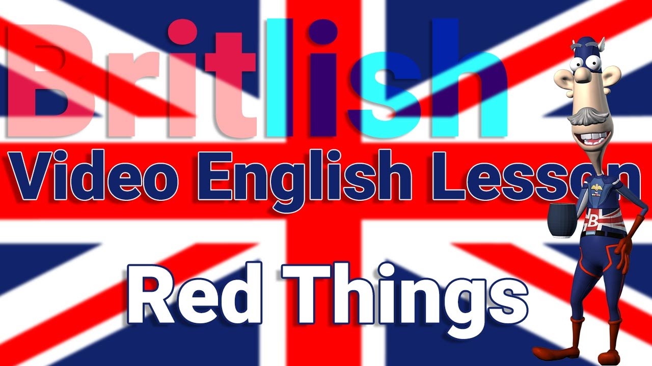 British English Vocabulary Red Things Learn English YouTube british-english-vocabulary-red-things-learn-english-youtube