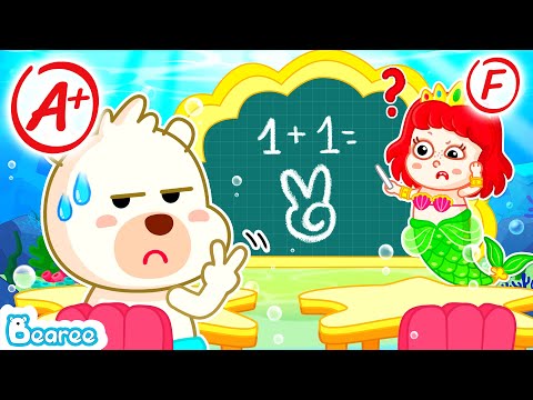 Bearee Tales 🐾 Good Student vs Bad Student in Mermaid Class🎓 Back to School Story | Cartoon for Kids