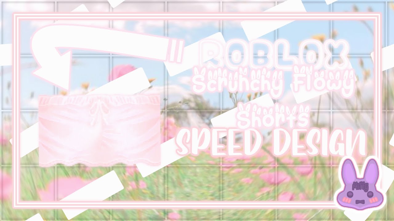 Scrunchy Flowy Shorts || SPEED DESIGN || ROBLOX - YouTube