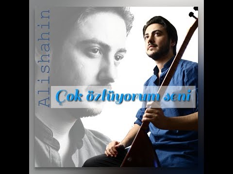Alişahin - Cok Ozluyorum Seni