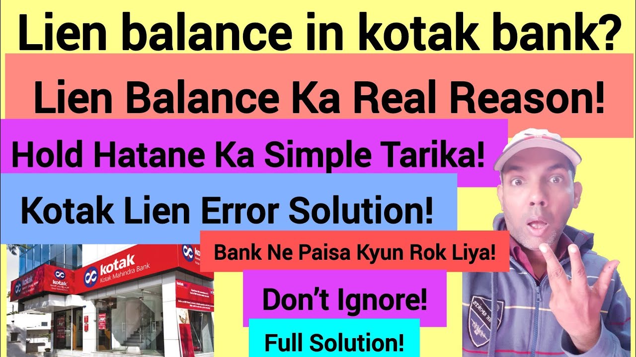 Lien balance in kotak bank? Kotak Bank Lien Balance Kya Hota Hai Lien ...