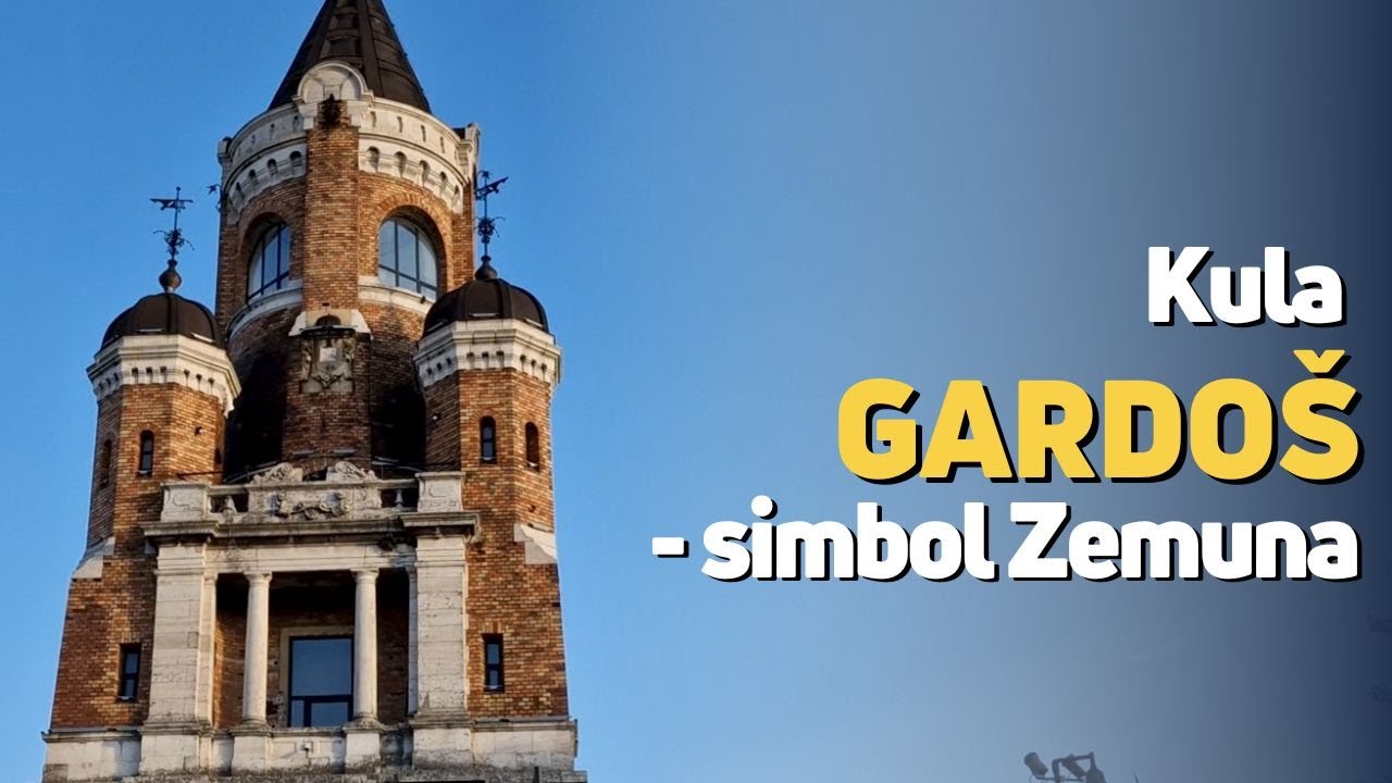 Kula Gardoš- simbol Zemuna - YouTube