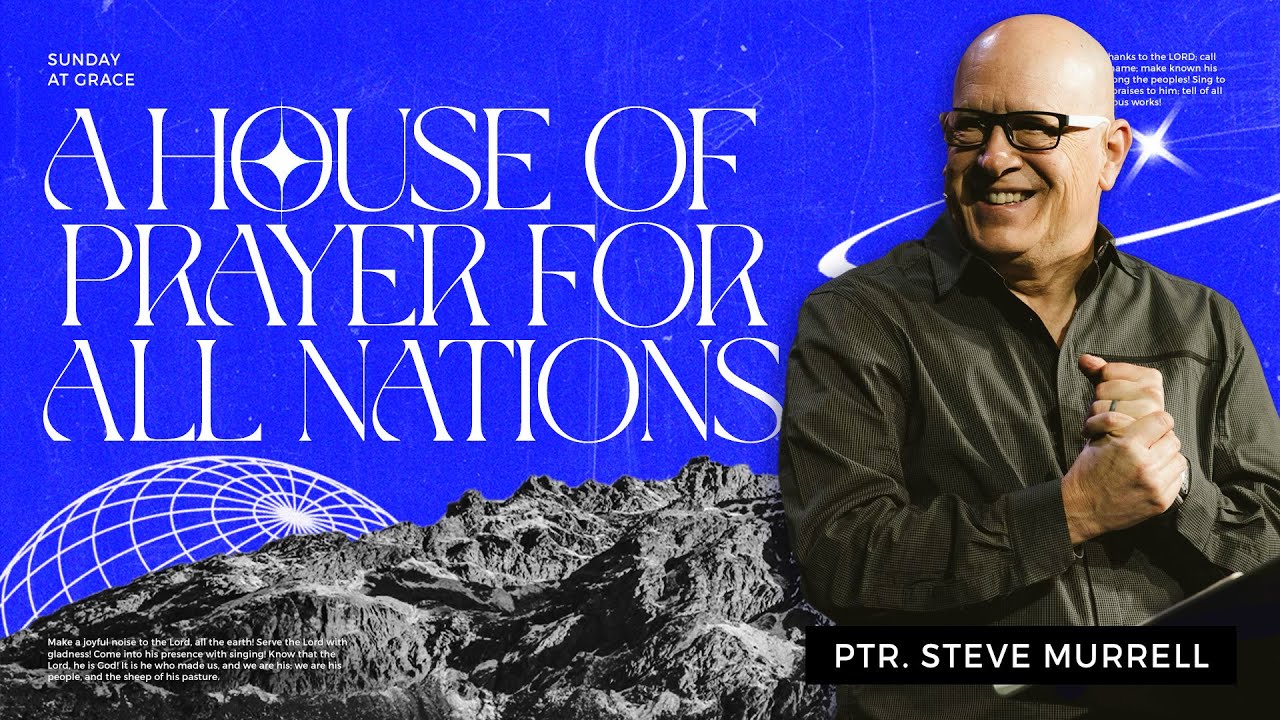 House of Prayer For All Nations | Steve Murrell - YouTube