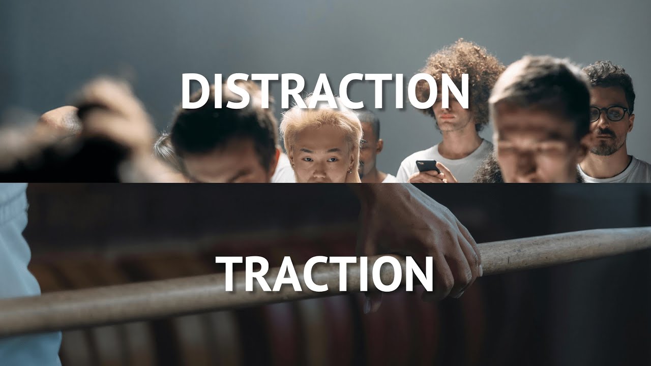 Traction vs Distraction: Stay Focused on What Matters - YouTube