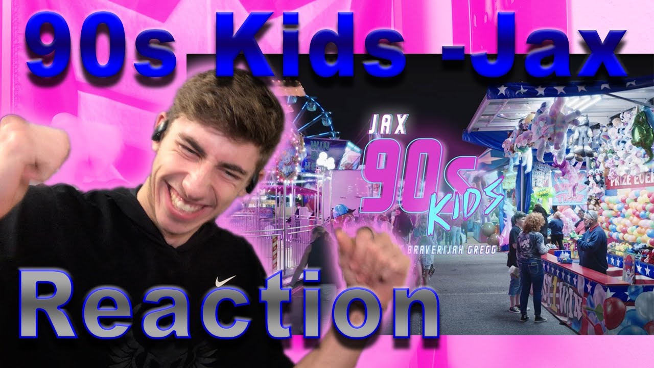 Instant Hit! 90s Kids by Jax *REACTION!* - YouTube