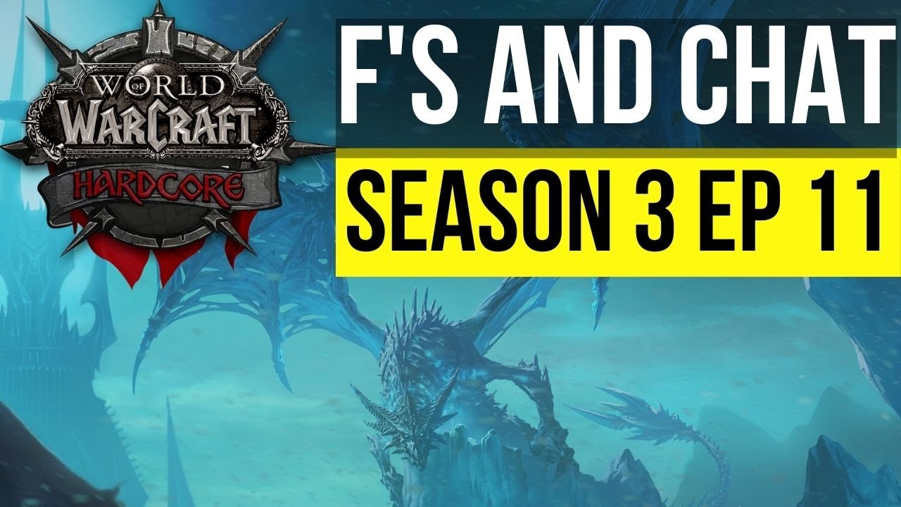 F's and Chat 3:11 Hardcore WoW Podcast ft. Crix / Winky / Joardee ...