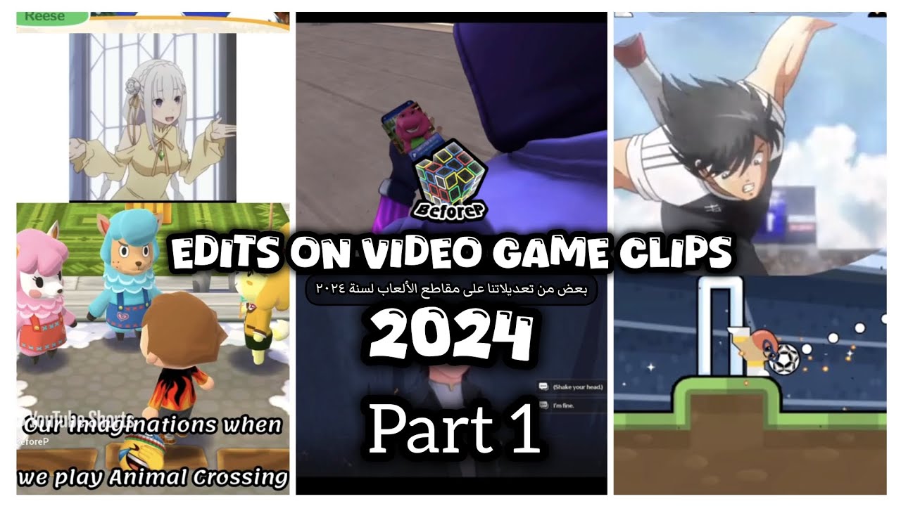 Edits on video game clips 2024 _Part 1_ BeforeP | ألبوم المقاطع المعدلة ...