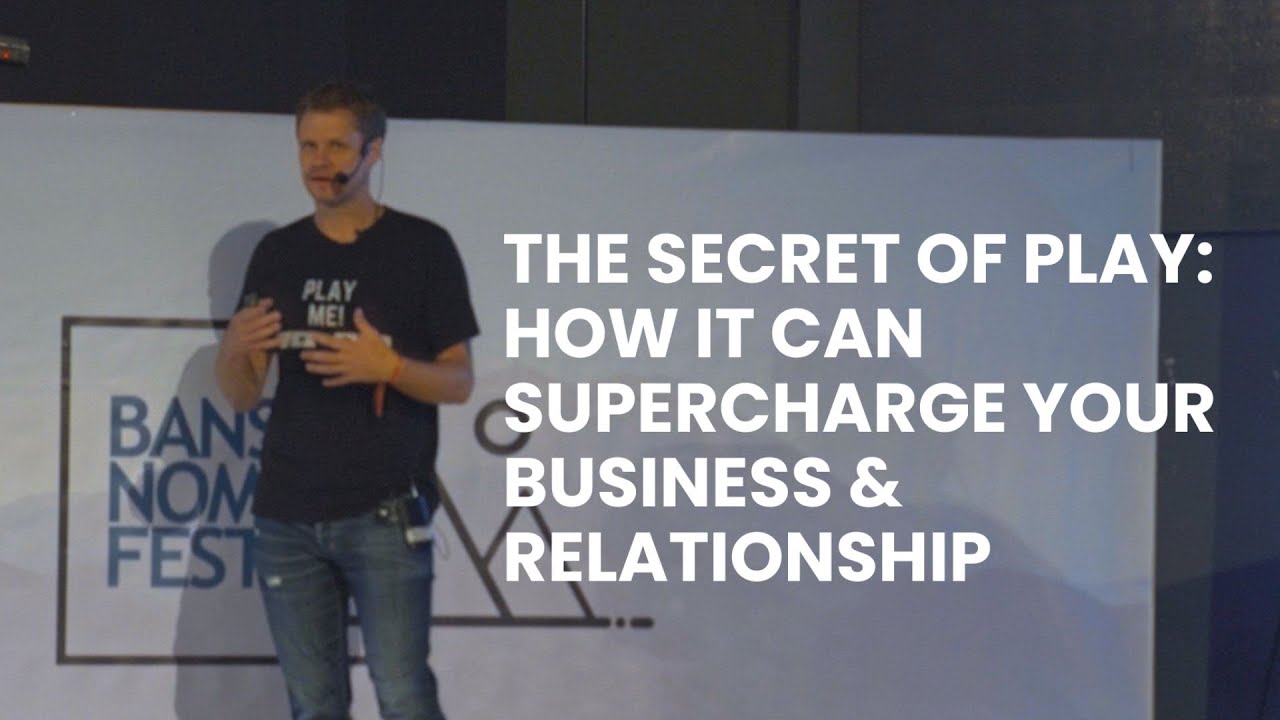 The Secret of Play: How it can Supercharge your Business & Relationship ...