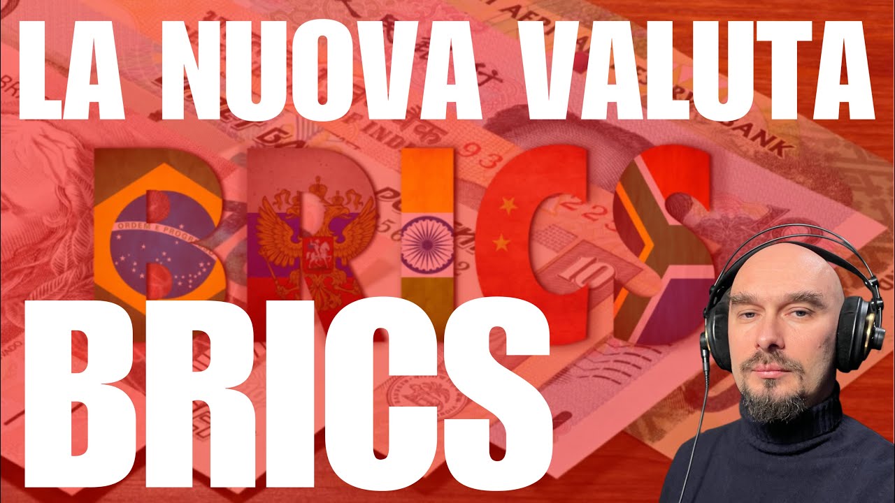 La nuova valuta BRICS - YouTube
