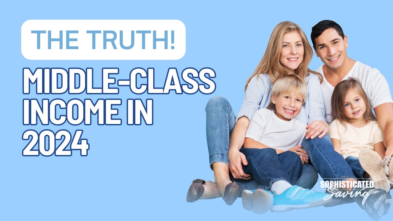 Will Your Income Be Middle Class in 2024? - YouTube