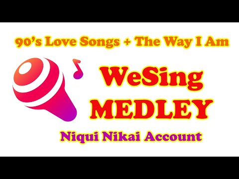 MEDLEY LOVE SONGS 90’s (WeSing App)
