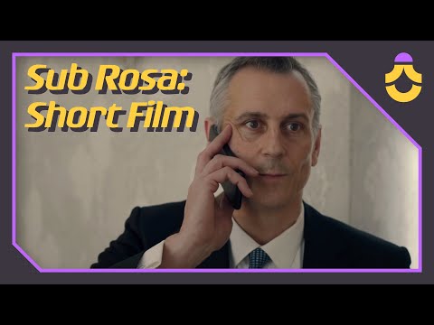 Sub Rosa - Short Film