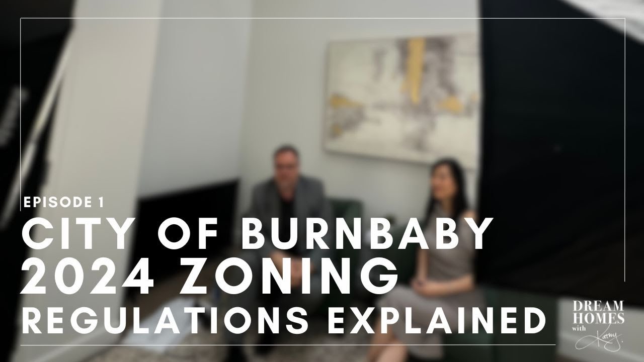 Ep 1: Burnaby Rezoning Amendments | New Zoning Updates | R1 SSMUH ...