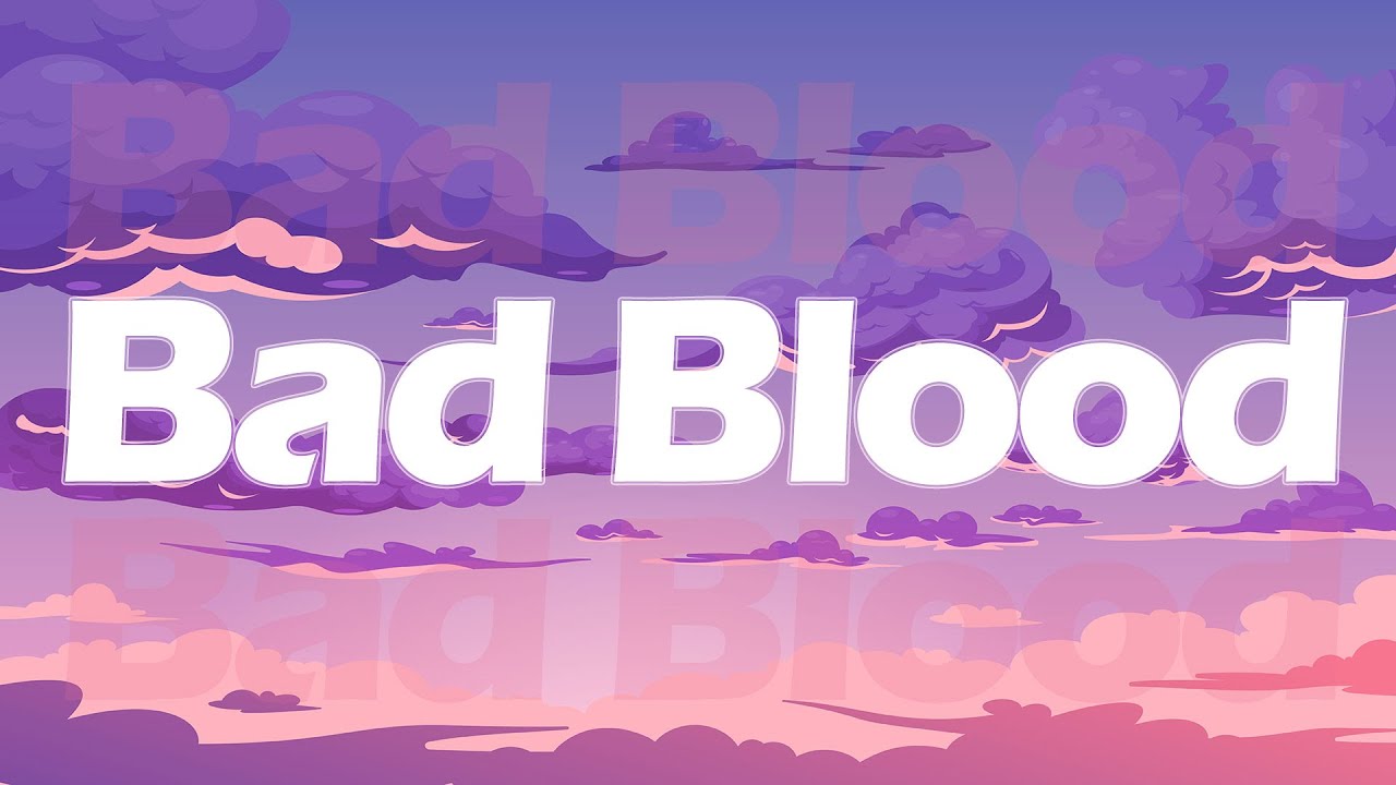 Bad Blood - Taylor Swift (Lyrics) | 'Cause baby, now we got bad blood ...