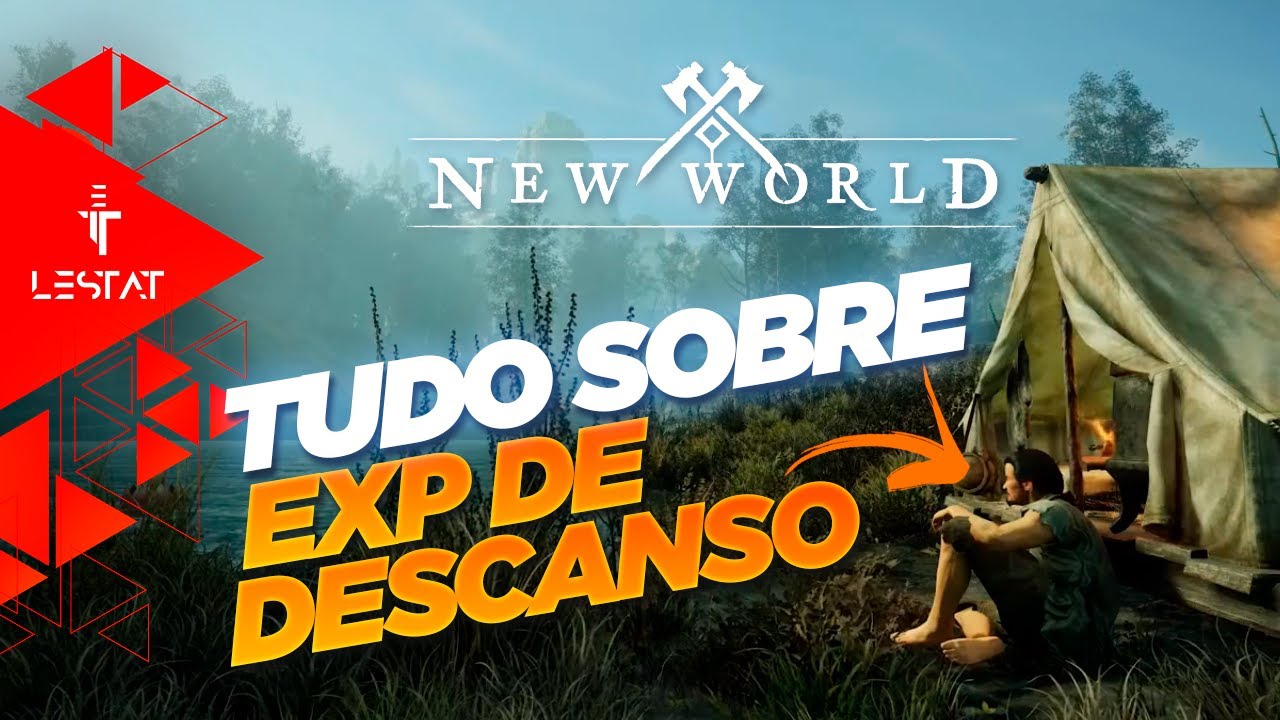 New World MMORPG | Entenda TUDO sobre o EXP de Descanso - YouTube