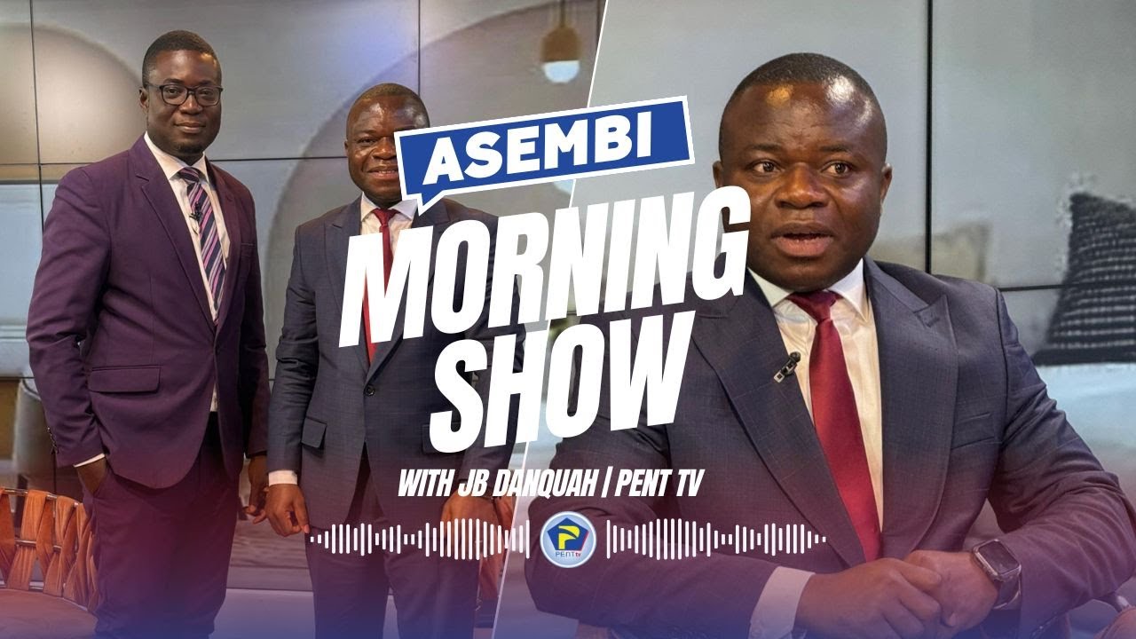 Asembi Morning Show with JB Danquah | @penttvgh - YouTube