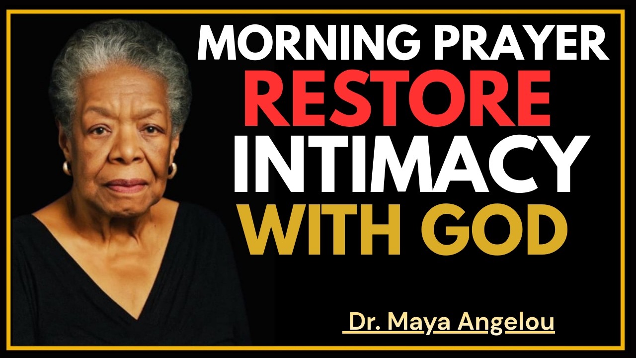 Restore the Intimacy With God You’ve Been Missing | Early Morning ...