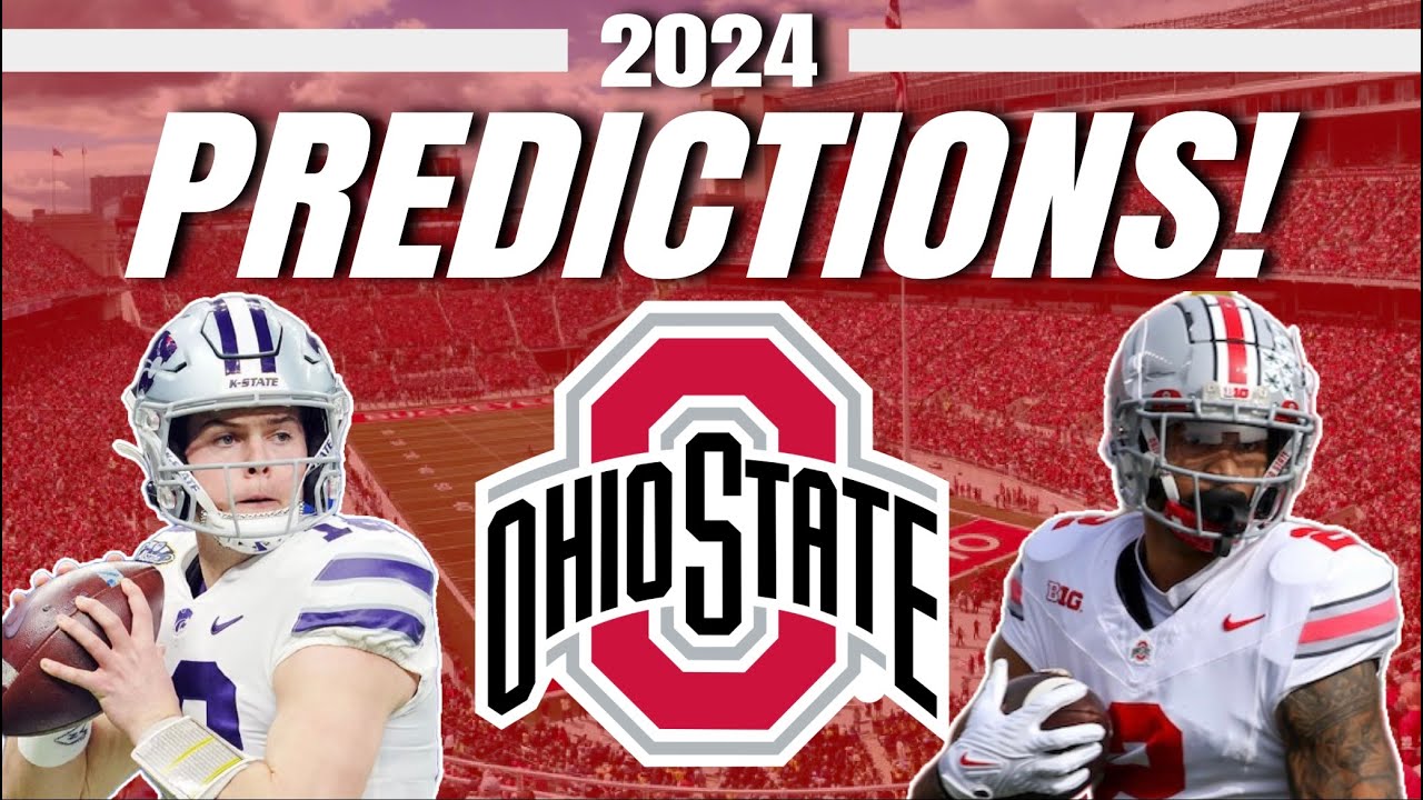 Ohio State 2024 College Football Predictions! - Buckeyes Full Preview ...