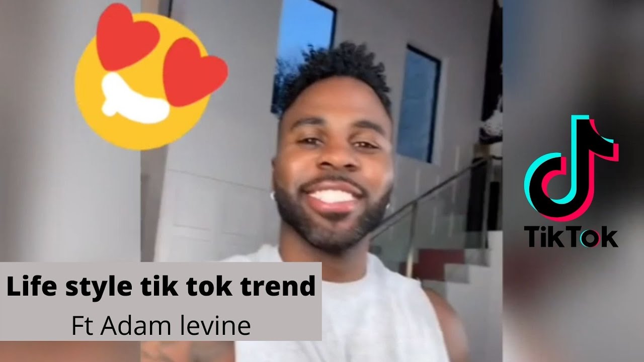 New Tik Tok Trend " Jason Derulo, Life Style ft Adam Levine" - YouTube
