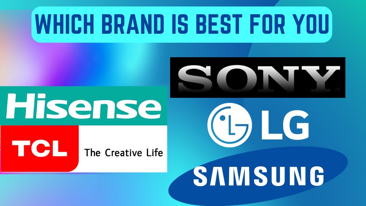 TV Brands Strengths And Weaknesses | Easy Guide To Which Brand Is Best ...
