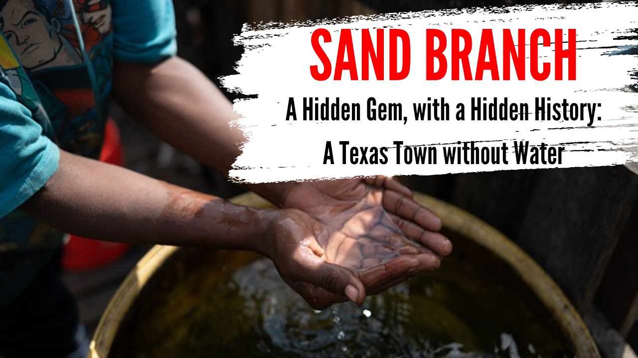 Sand Branch a Hidden Gem with a Hidden History: A Texas Town without ...