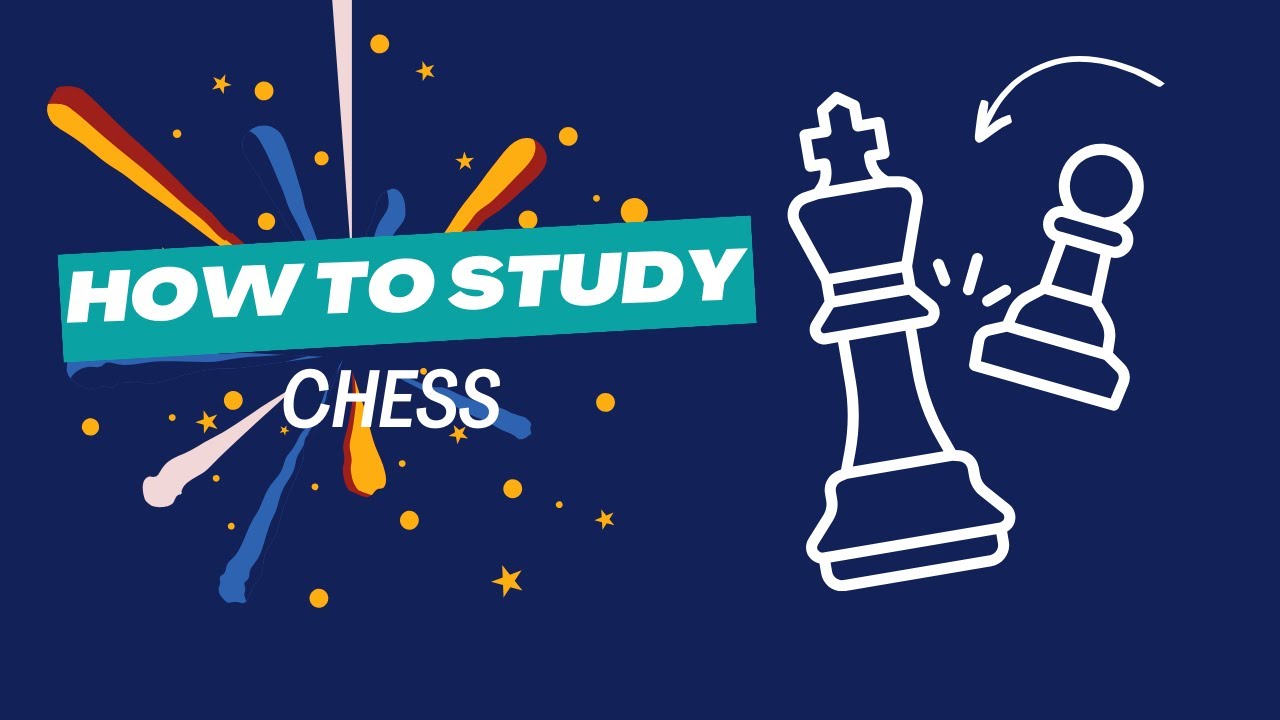 How to Study Chess - YouTube