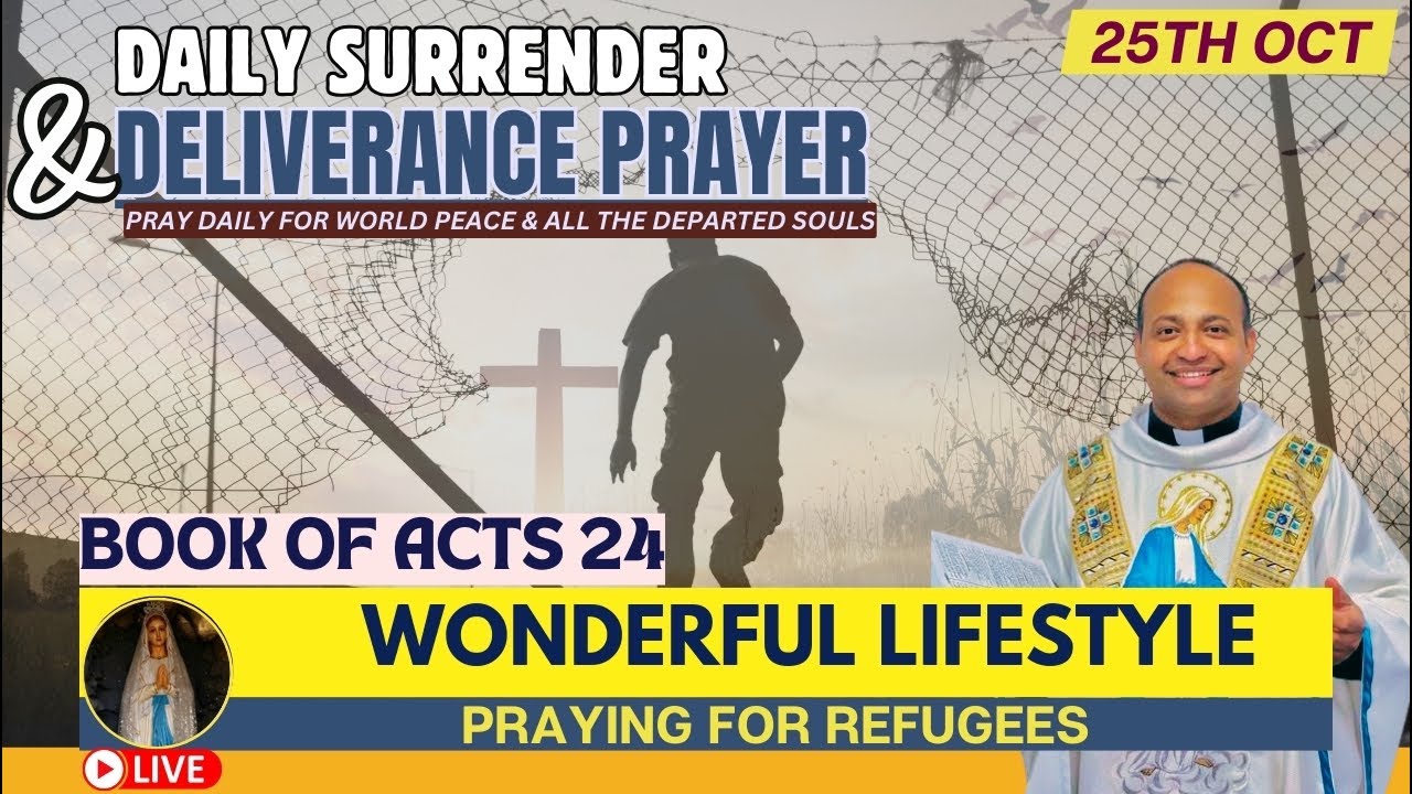 Praying for Refugees| Surrender and Deliverance Prayer | Fr. Roni ...