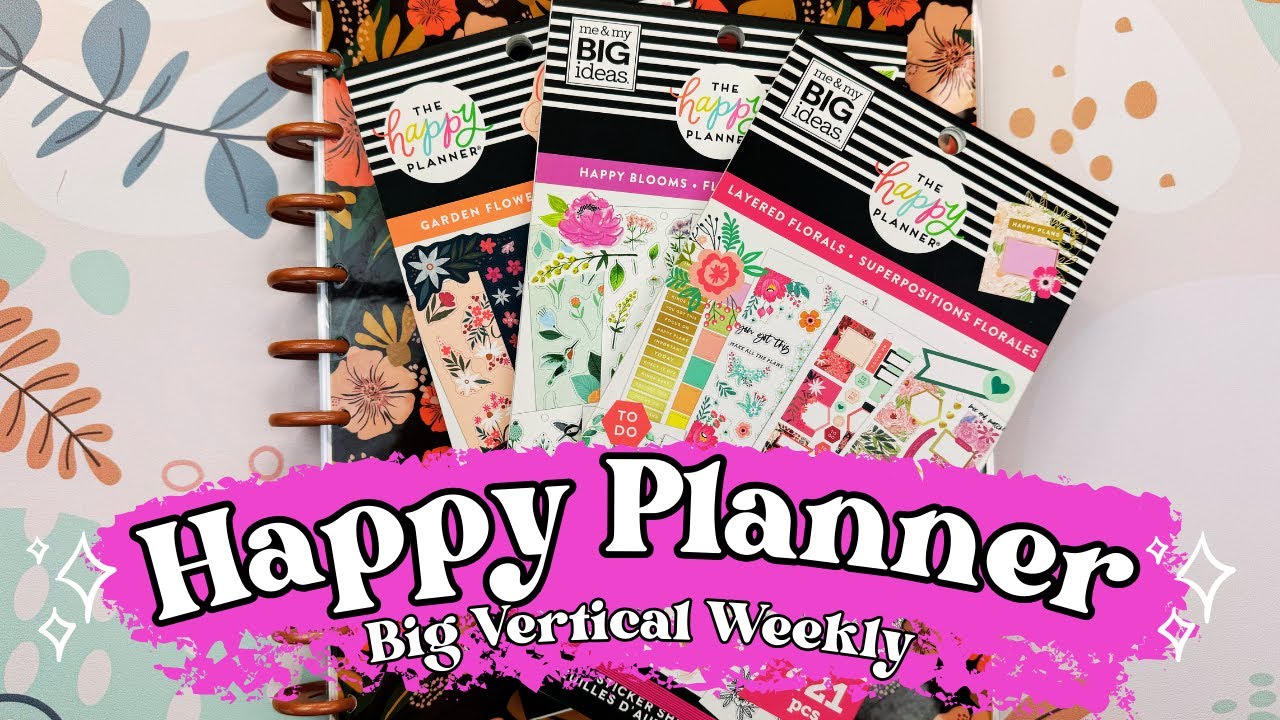 Big Vertical Happy Planner Journal - Decorate with Me using Floral ...
