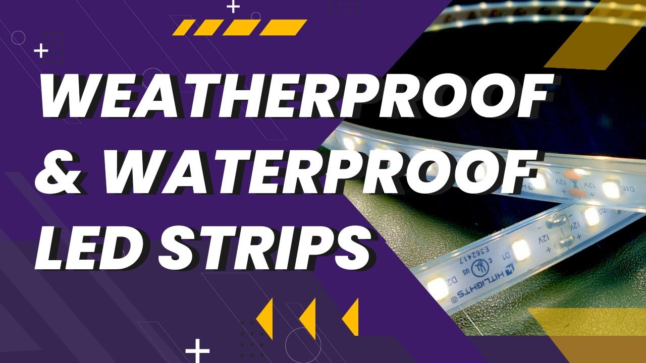 Waterproof vs Weatherproof LED Strip Lights | HitLights - YouTube