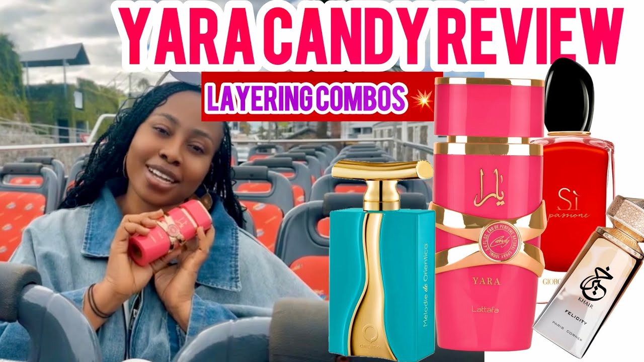 Yara Candy Review with suggested Layering Combos - YouTube