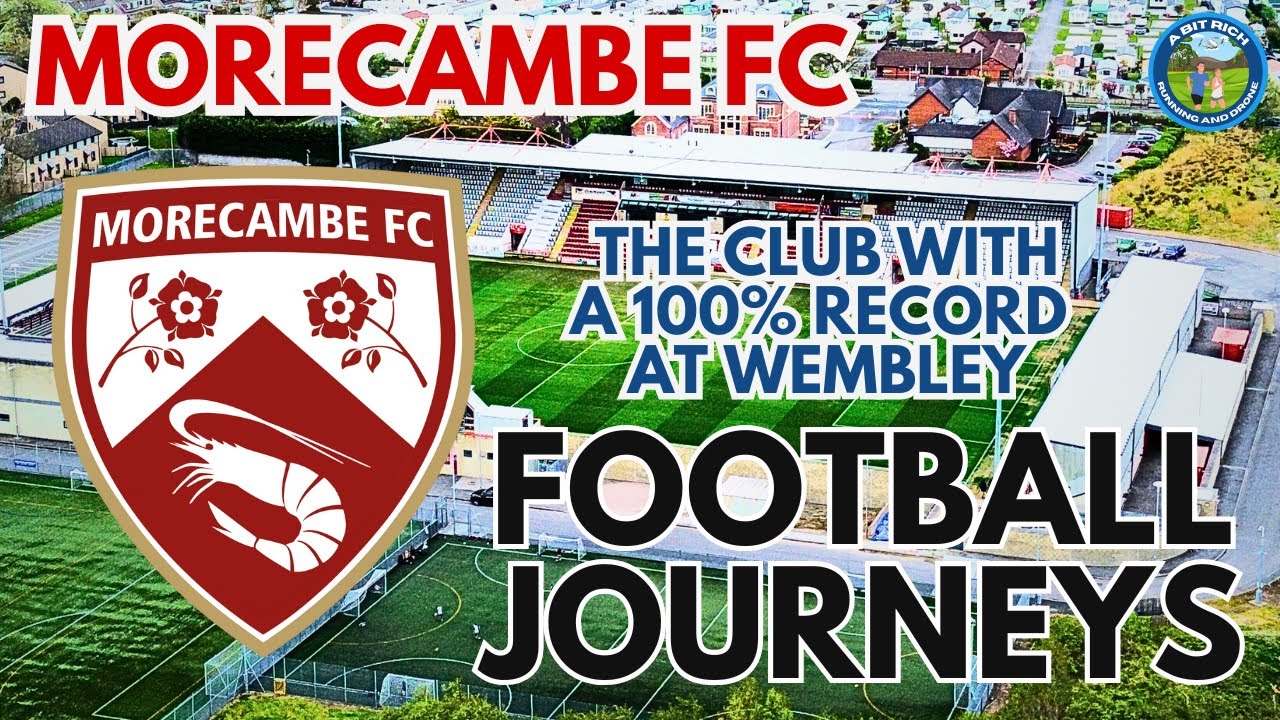 FOOTBALL JOURNEYS - THE STORY OF MORECAMBE FC - YouTube