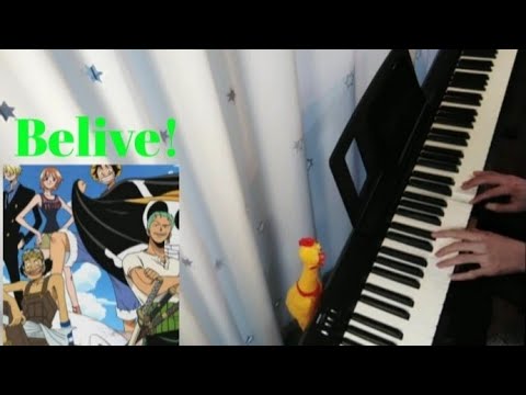 Believe - One Piece OP 2 [piano] - YouTube
