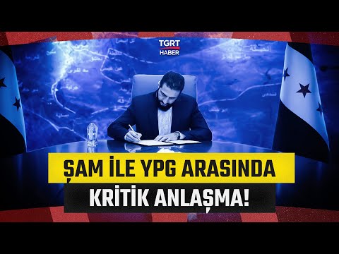 Şam İstediğini Aldı! İşte Suriye YPG Anlaşmasının Tüm Maddeleri - TGRT Haber