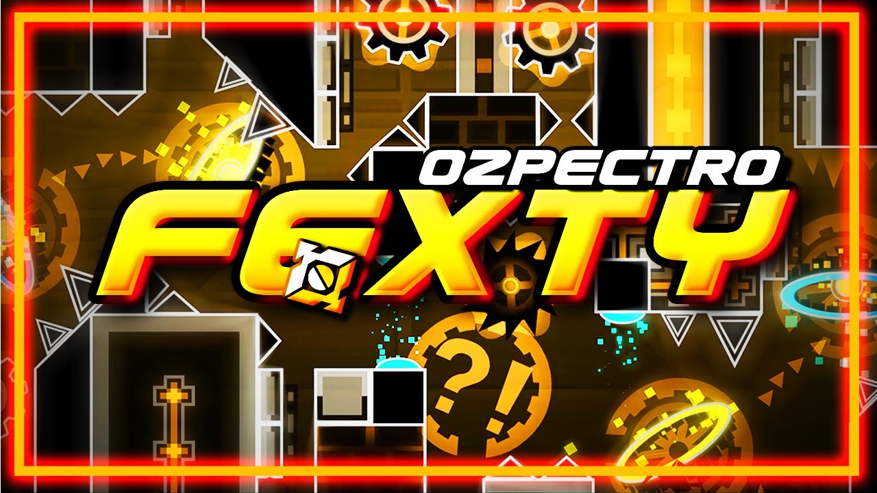 EL PEOR WAVE DEL JUEGO | "Fexty" 100% [Extreme Demon] by Ozpectro ...