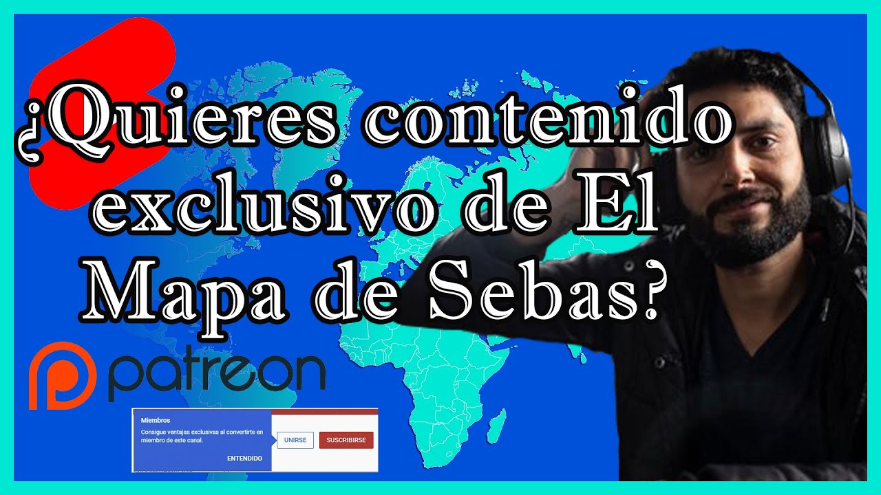 ¿Quieres acceder a Contenido EXCLUSIVO de El Mapa de Sebas? - YouTube