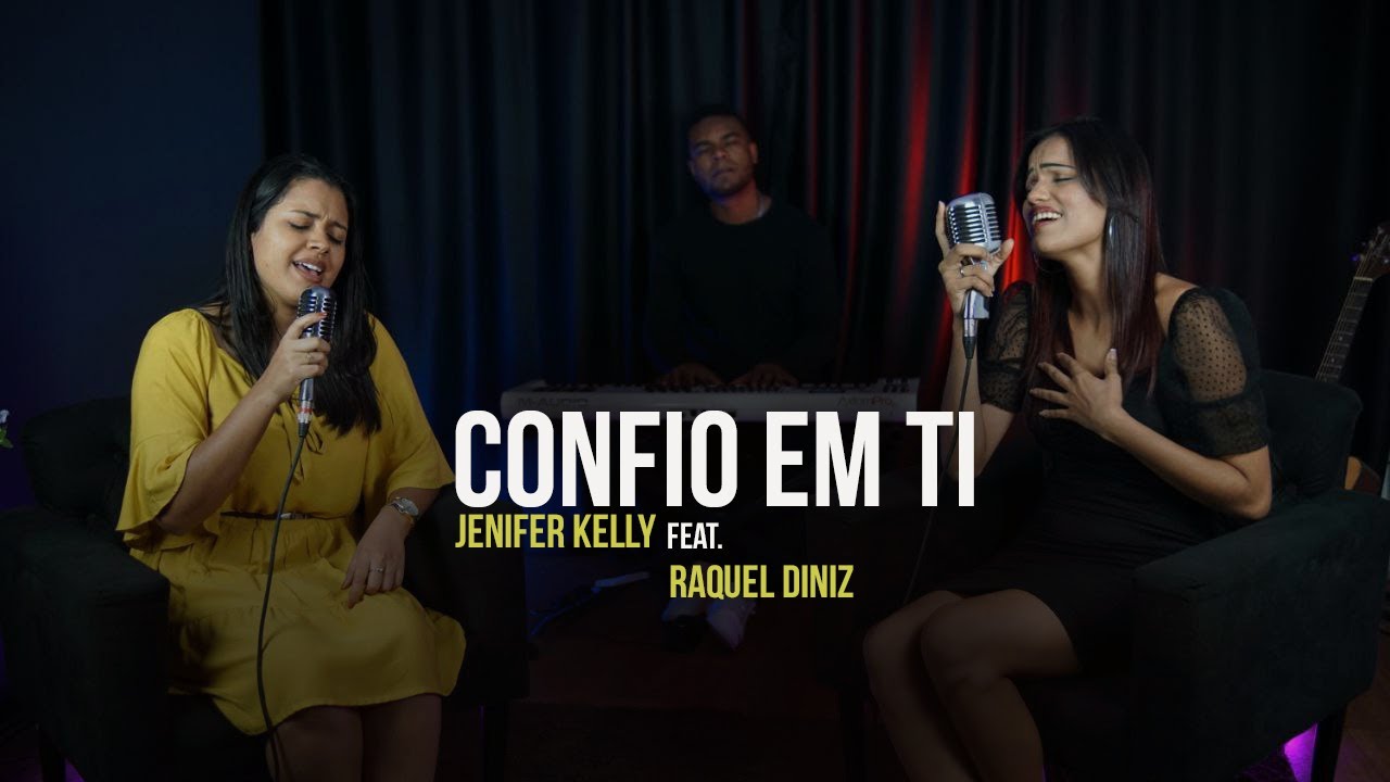 CONFIO EM TI | JENIFER KELLY FEAT. Raquel Diniz | Cover | # ...