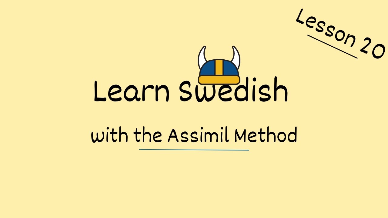 Learn Swedish with the Assimil method - Lesson 20 - YouTube