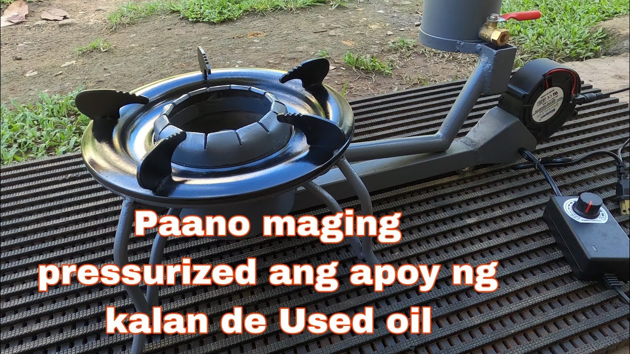 Paano mas palakasin ang apoy ng Kalan de Used Oil/ New improved ...
