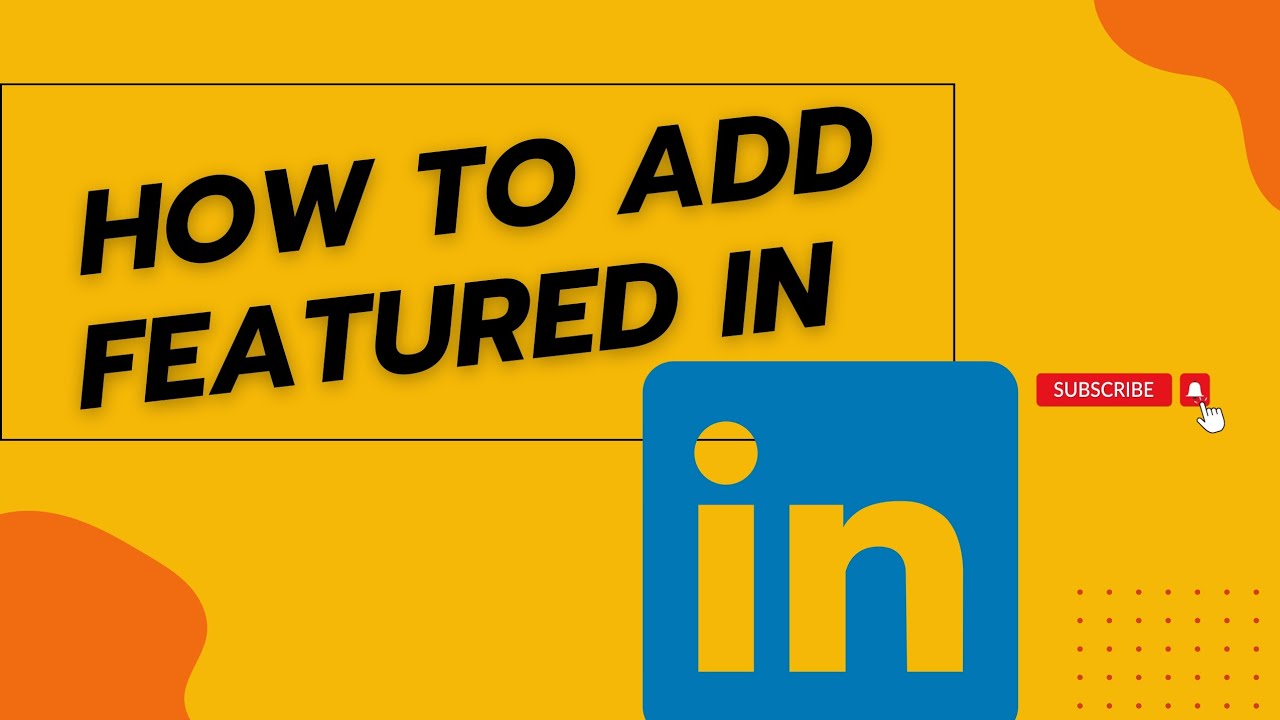 How to add featured in LinkedIn with smartphone - YouTube