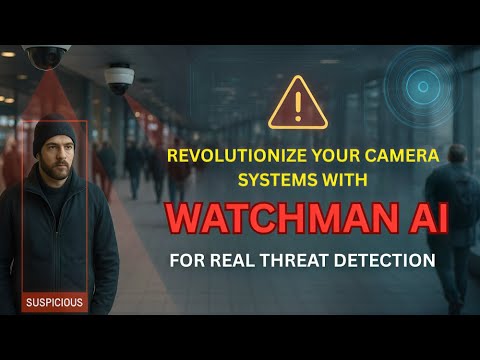 🔐 Watchman AI: Turn Any CCTV into a Smart Surveillance Powerhouse ...