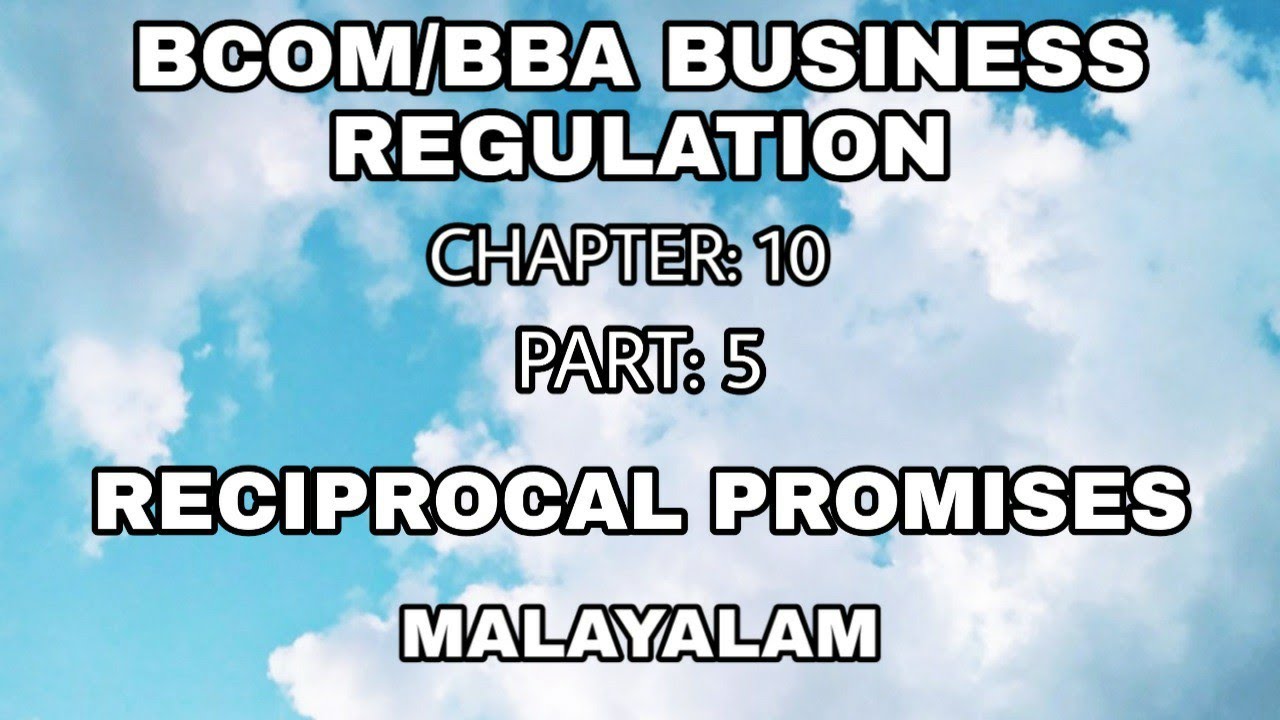 Reciprocal Promises/ Types/Rules Regarding Performance of Reciprocal ...