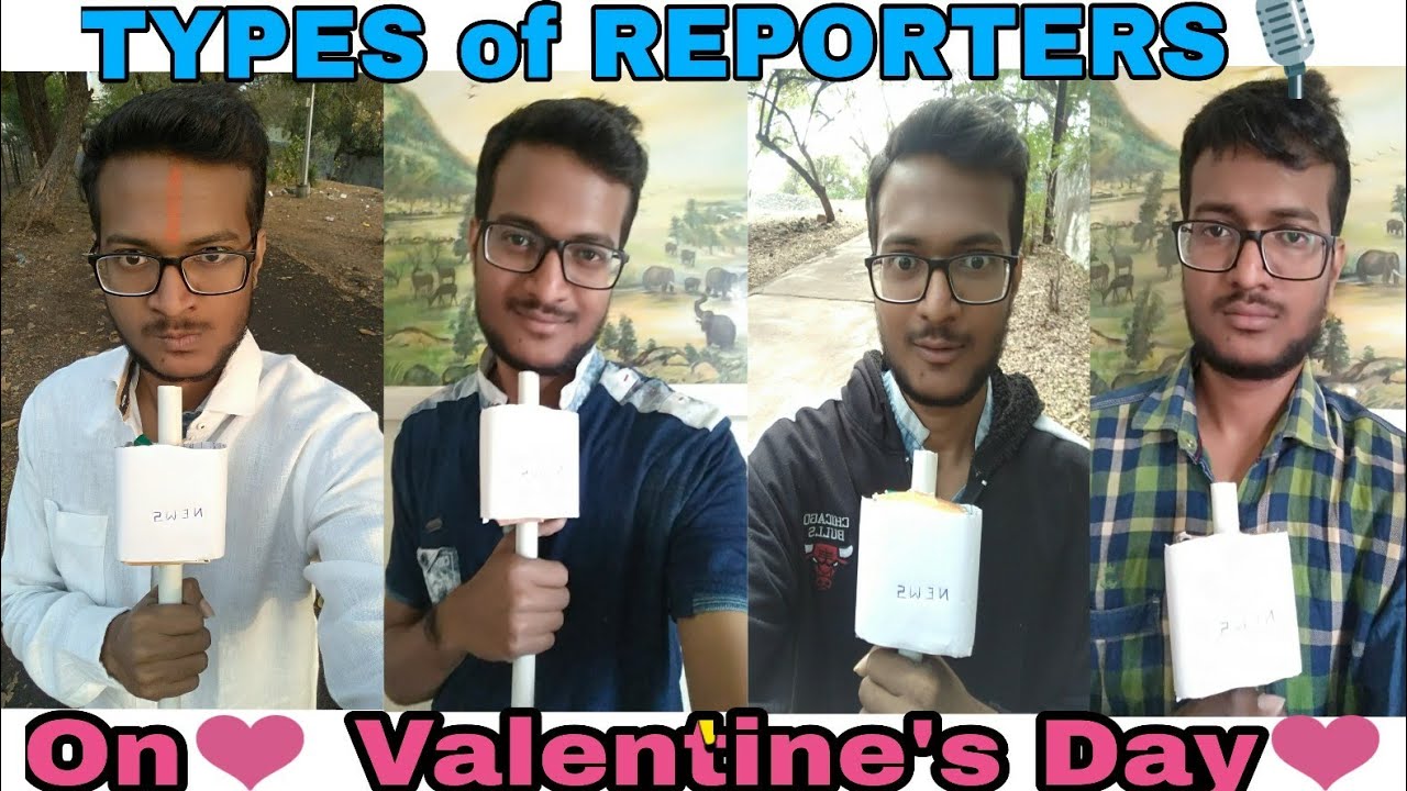 TYPES of REPORTERS ~ On Valentine's Day. - YouTube
