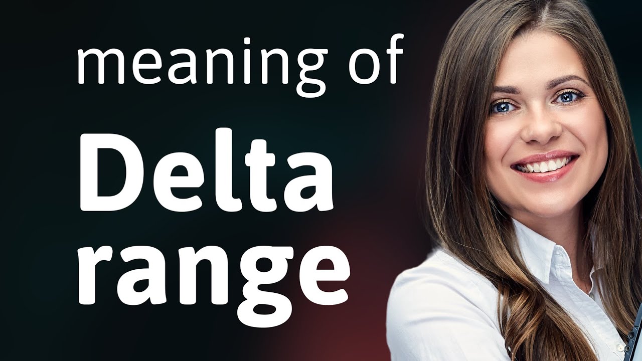 Understanding "Delta Range": A Guide to English Phrases - YouTube