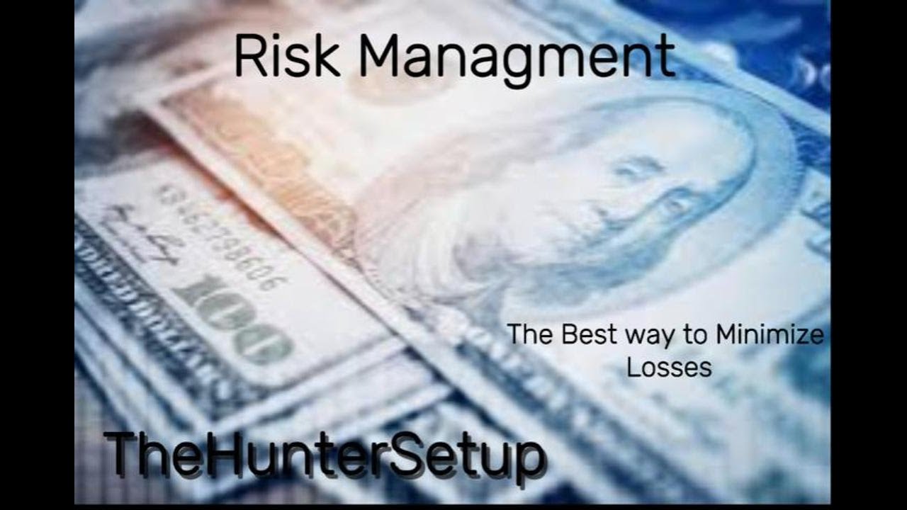 Risk Management How to Minimize Losses - YouTube