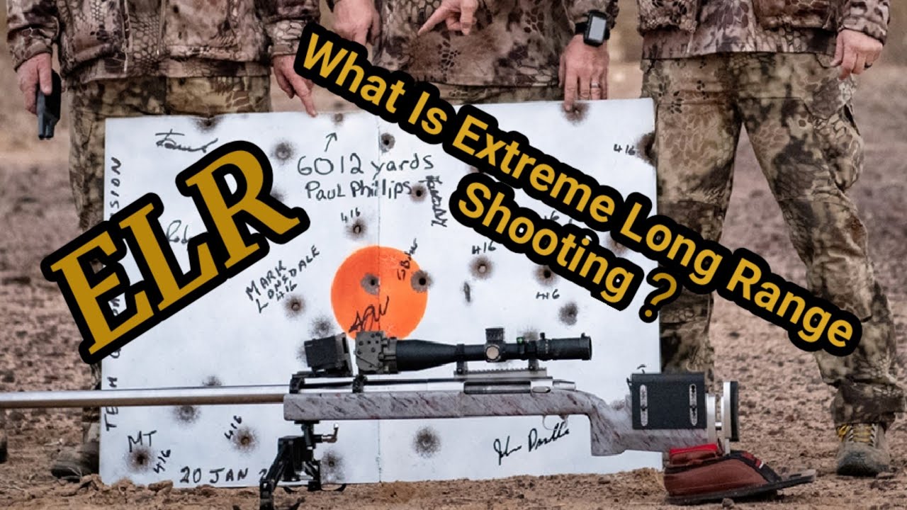 What Is Extreme Long Range Shooting? ELR - YouTube