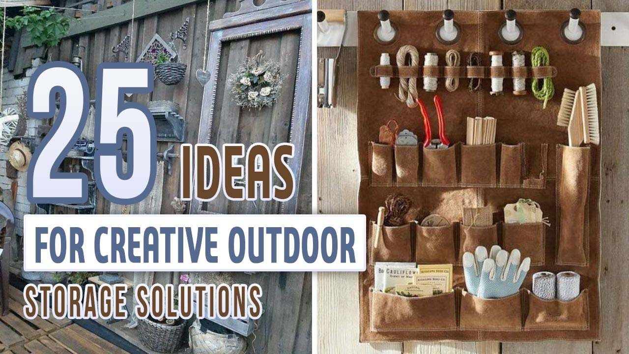 25 Ideas for Creative Outdoor Storage Solutions - YouTube