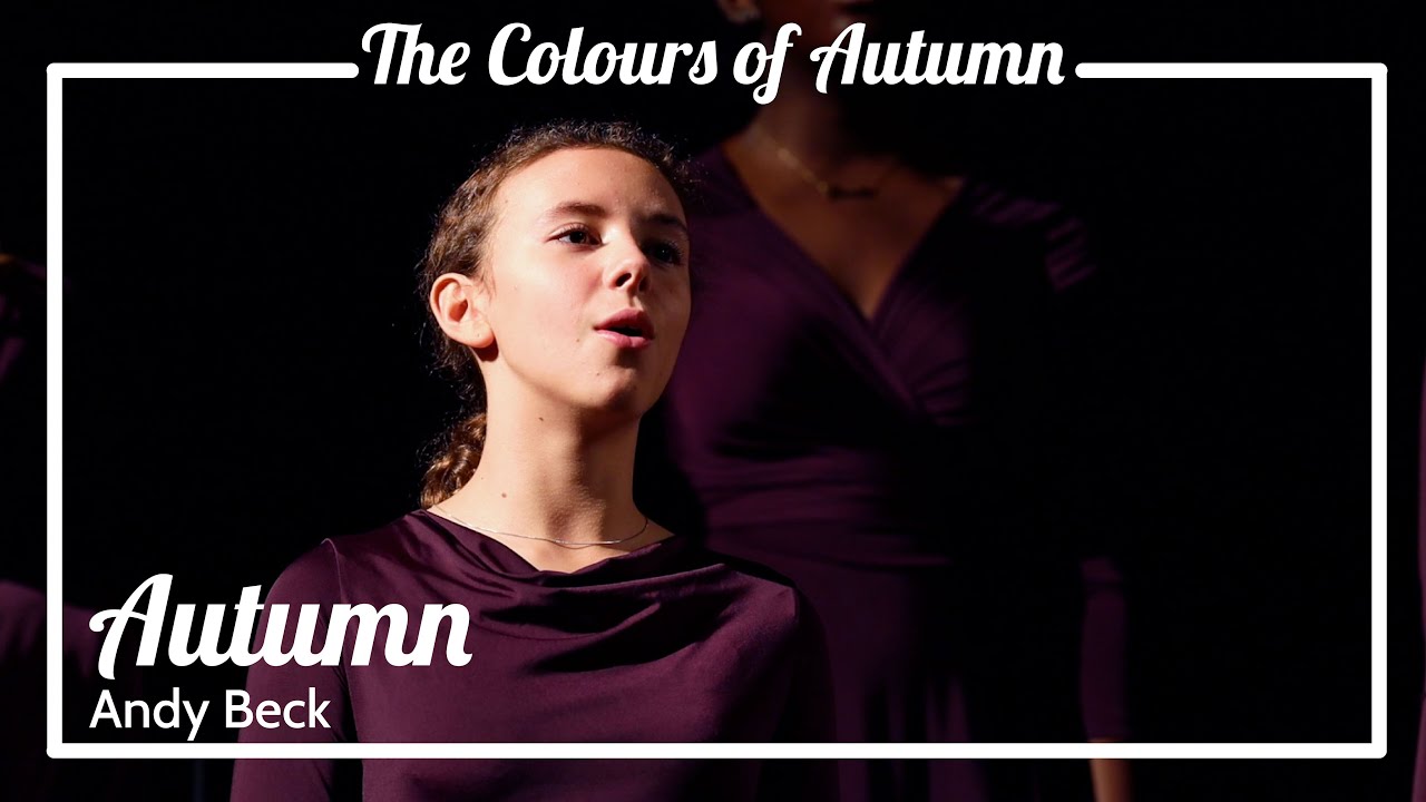 Autumn: Andy Beck - Cantare Children's Choir Calgary - YouTube